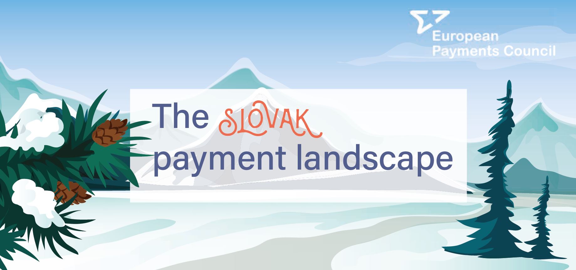 The Slovak payment landscape (January 2018) | European Payments Council